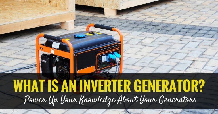 What Is An Inverter Generator? Power Up Your Knowledge About Your ...